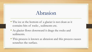 This is a presentation on the formation of glaciers | PPTX