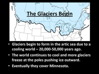 Glaciers making minnesota | PPT