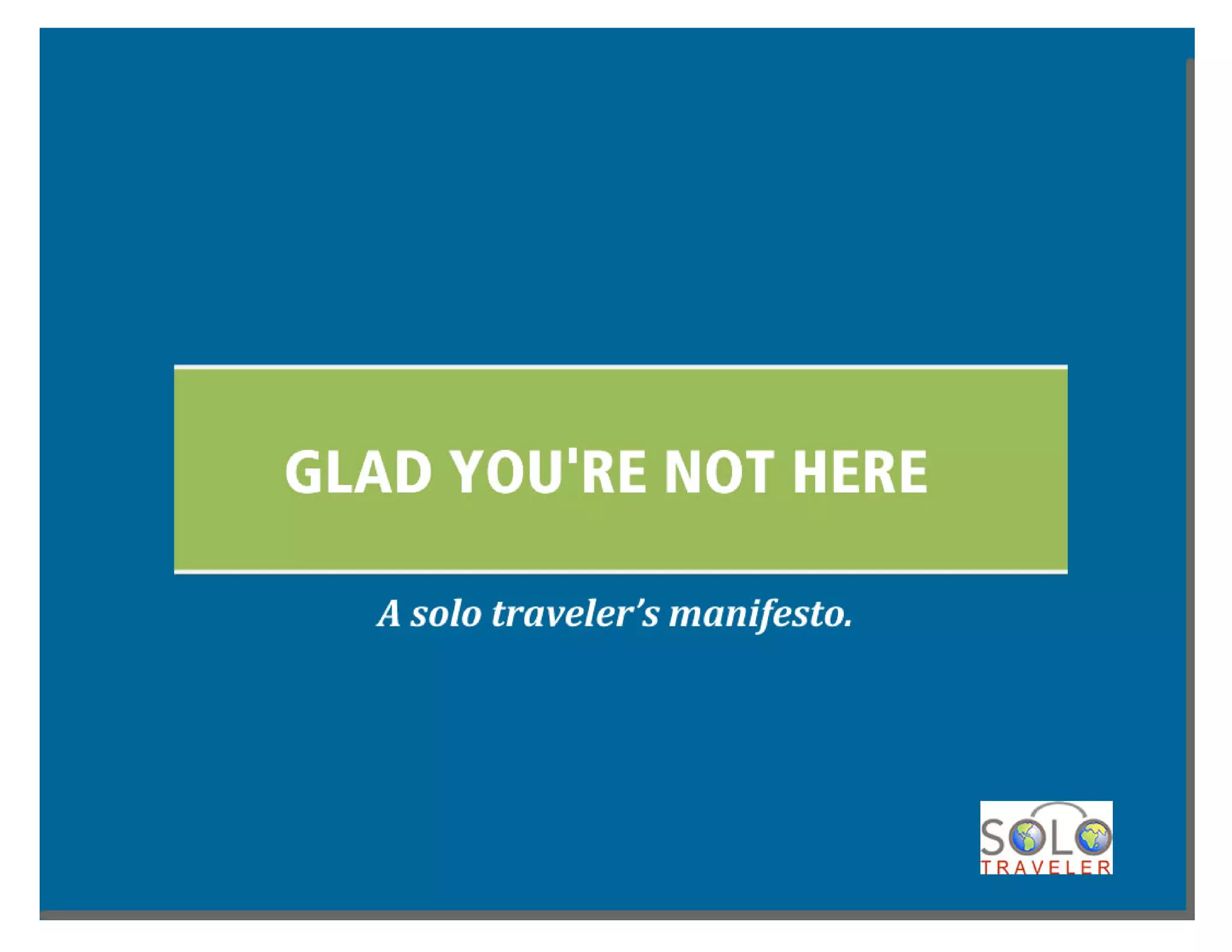 Glad You're Not Here | PPT