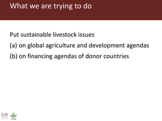 Introducing the Global Livestock Advocacy for Development project | PPT
