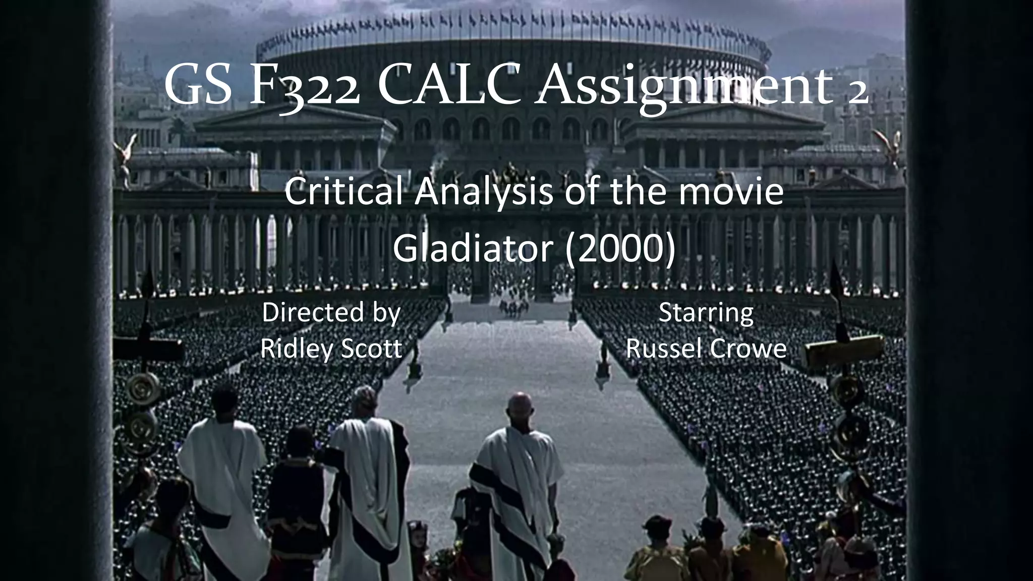 A Critical Analysis of the movie 'Gladiator'. | PPTX