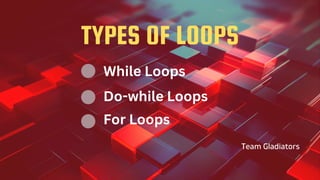 Loops and it's types Presentation -2.pdf