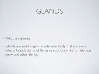 Glands | KEY