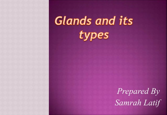 Glands and its types | PPTX | Endocrine and Metabolic Diseases ...