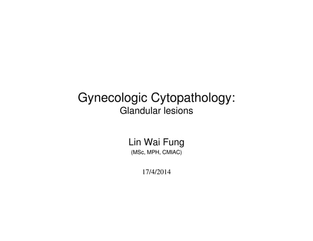 GLANDULAR LESIONS CYTOLOGY IN CERVICAL CYTOLOGY.pdf
