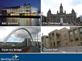 Tourist Attractions in Glasgow, Scotland | PPT