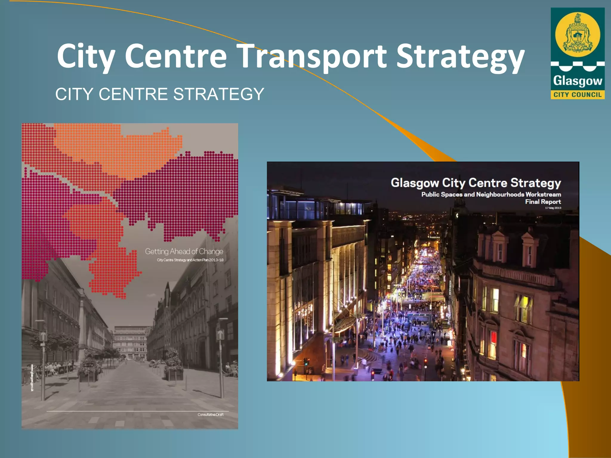Glasgow City Centre Transport Strategy presentation | PPT