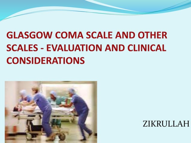 Glasgow coma scale evaluation and clinical considerations | PPTX | Death, Injury, or Military ...
