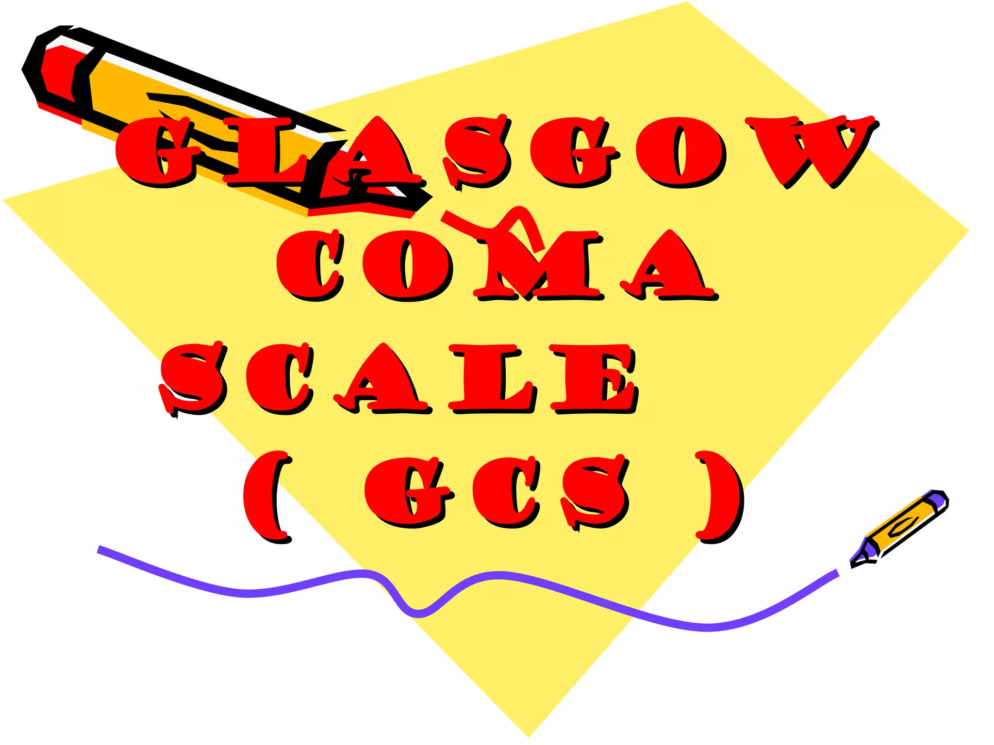 Glasgow coma scale (gcs) | PPT