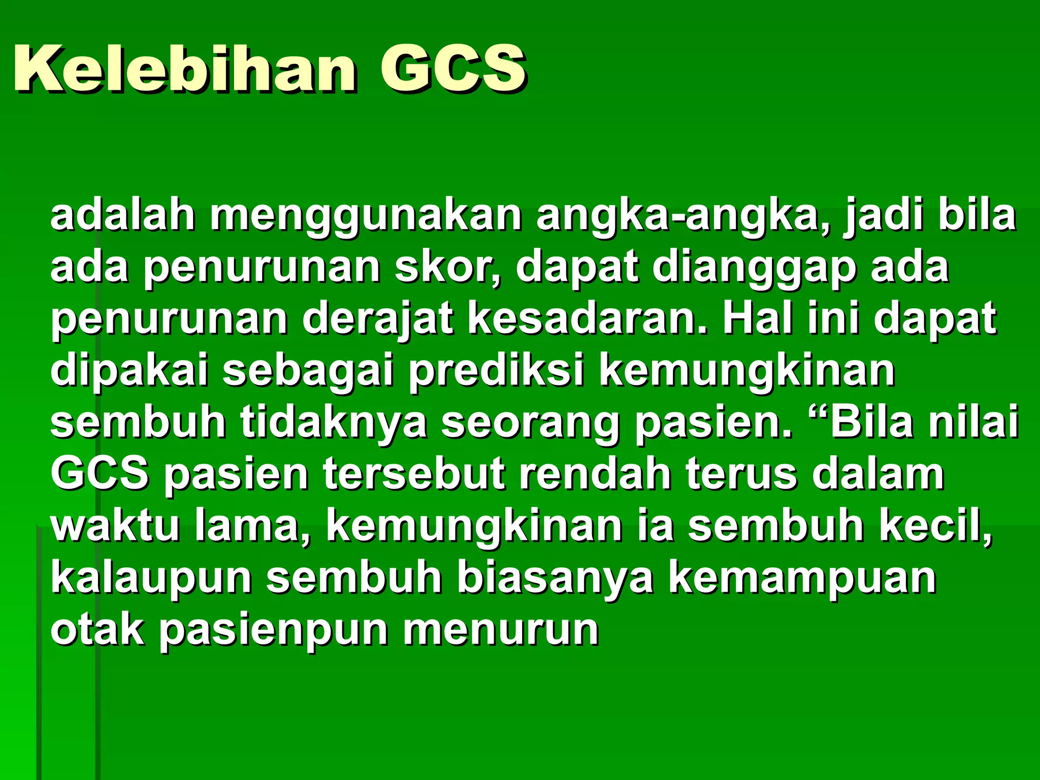 Glasgow coma scale (gcs) | PPT