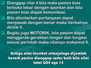 Glasgow coma scale (gcs) | PPT