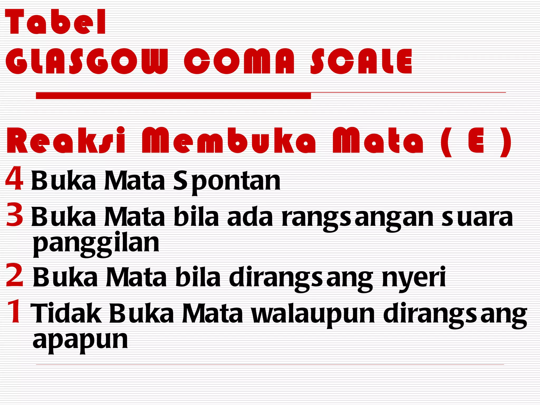 Glasgow coma scale (gcs) | PPT