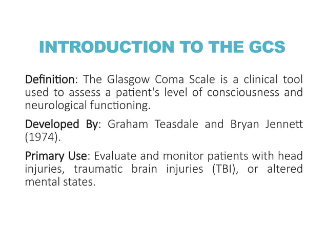 Glasgow Coma Scale (GCS) Presentation... | PPTX