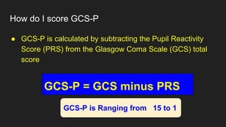 Glasgow coma scale : what is new ? | PPT
