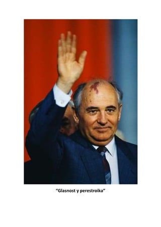 Glasnost y perestroika | DOCX