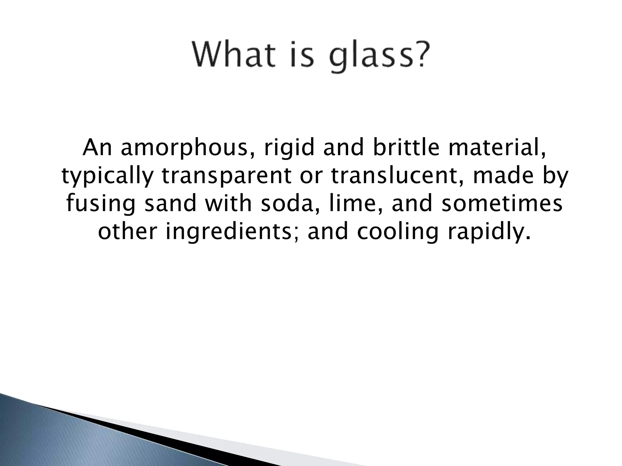Glass manufacturing | PPTX