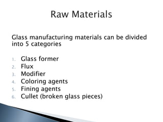 Glass manufacturing | PPTX