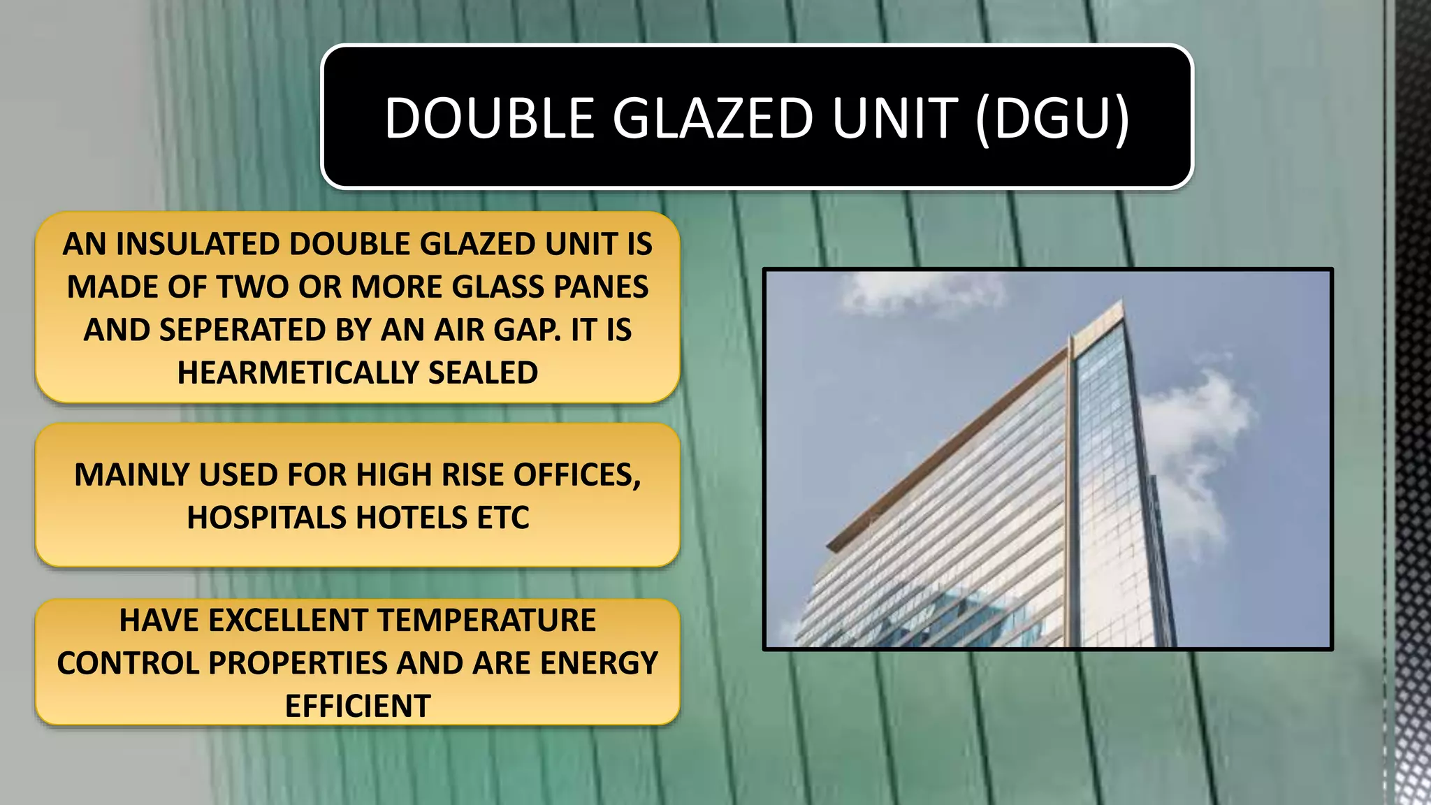 DIFFERENT TYPES OF GLASS, WHAT IS A FLOAT GLASS AND PROCESSED GLASS | PPTX
