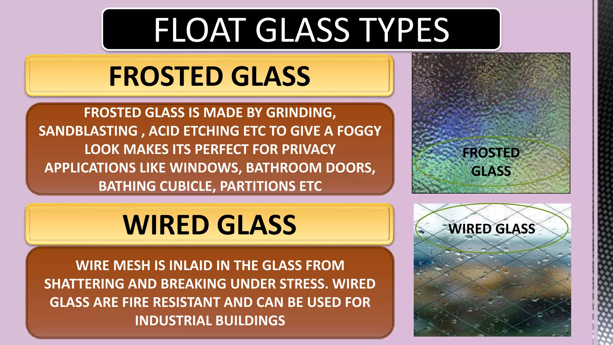 DIFFERENT TYPES OF GLASS, WHAT IS A FLOAT GLASS AND PROCESSED GLASS | PPTX