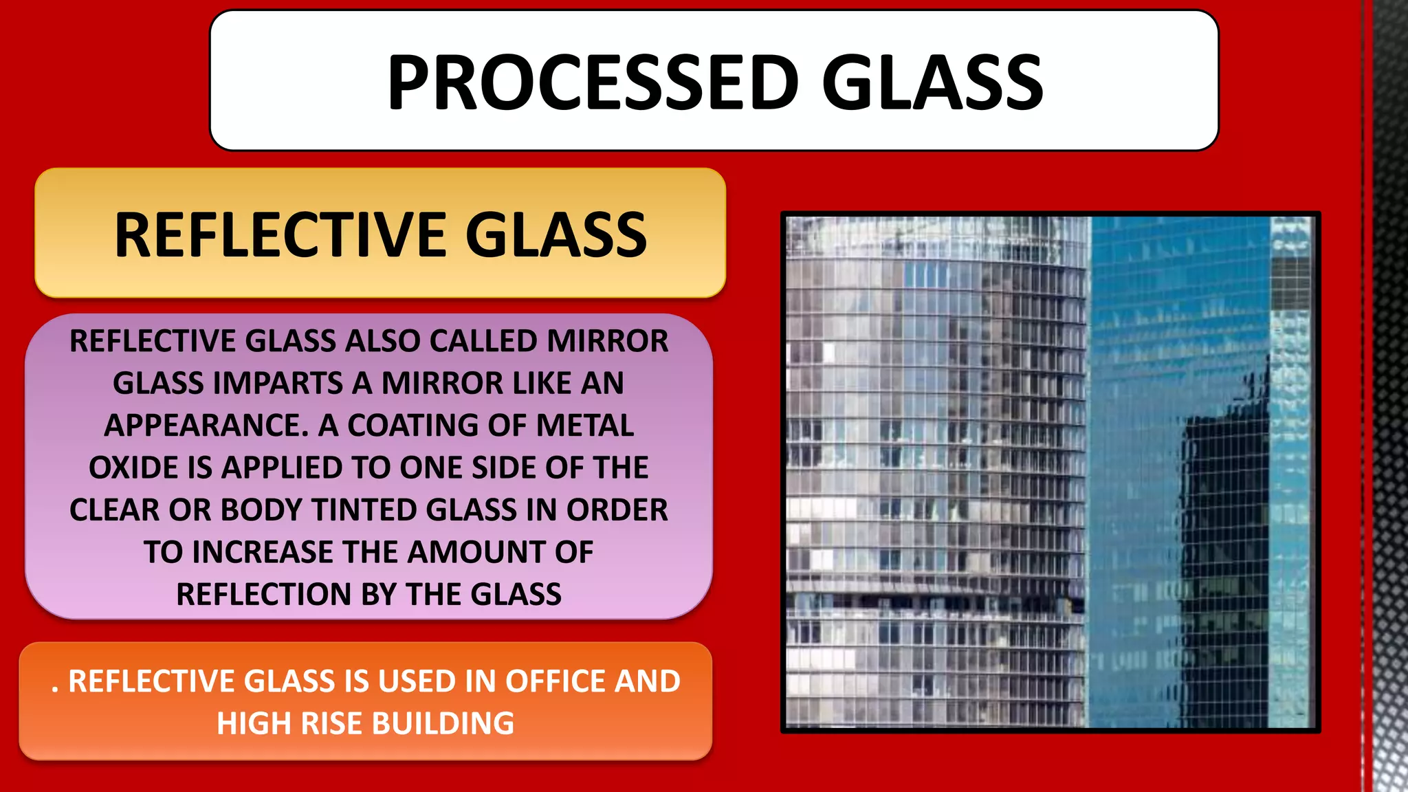 DIFFERENT TYPES OF GLASS, WHAT IS A FLOAT GLASS AND PROCESSED GLASS | PPTX