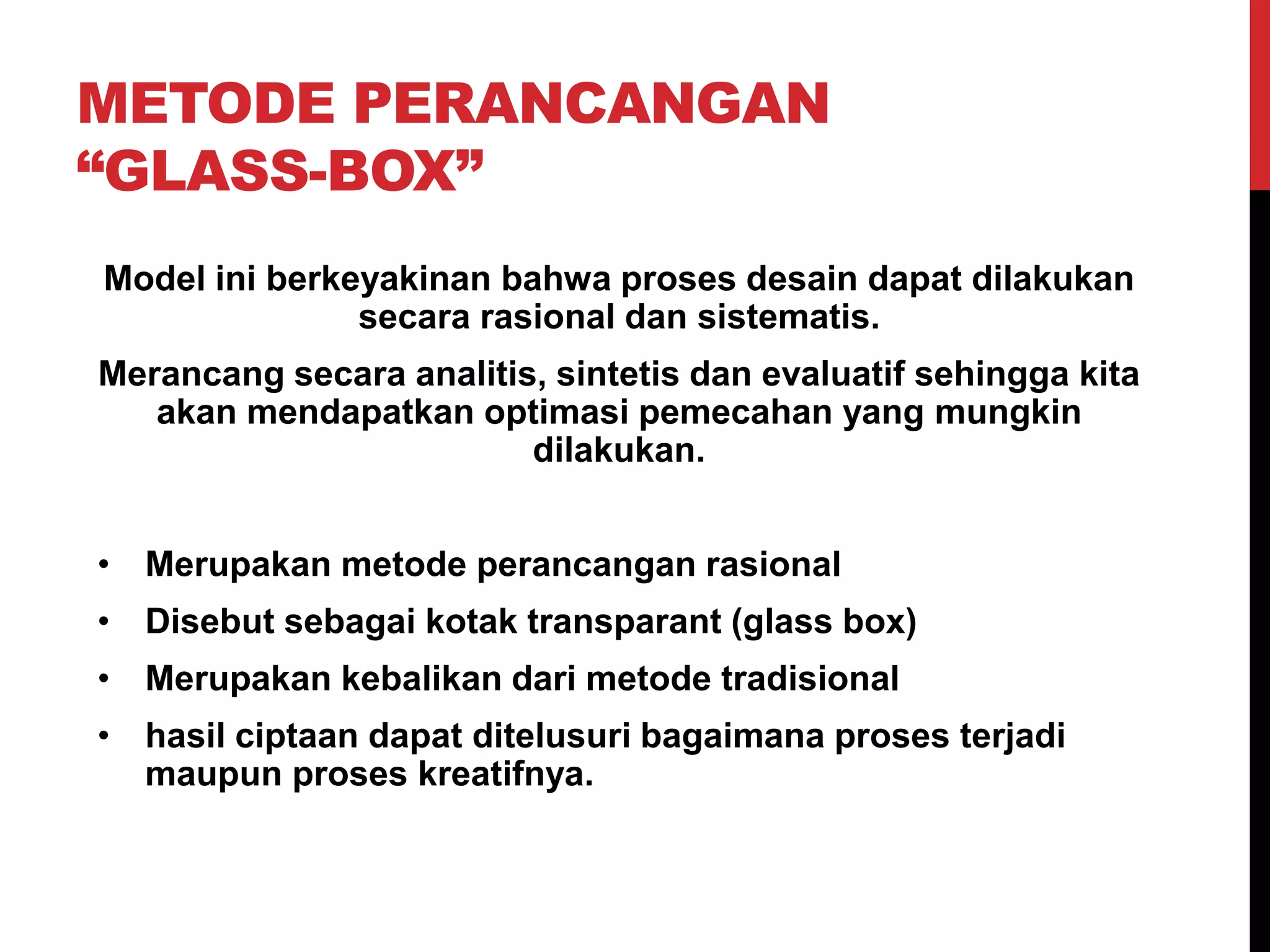metode perancangan "Glass-box" | PPTX