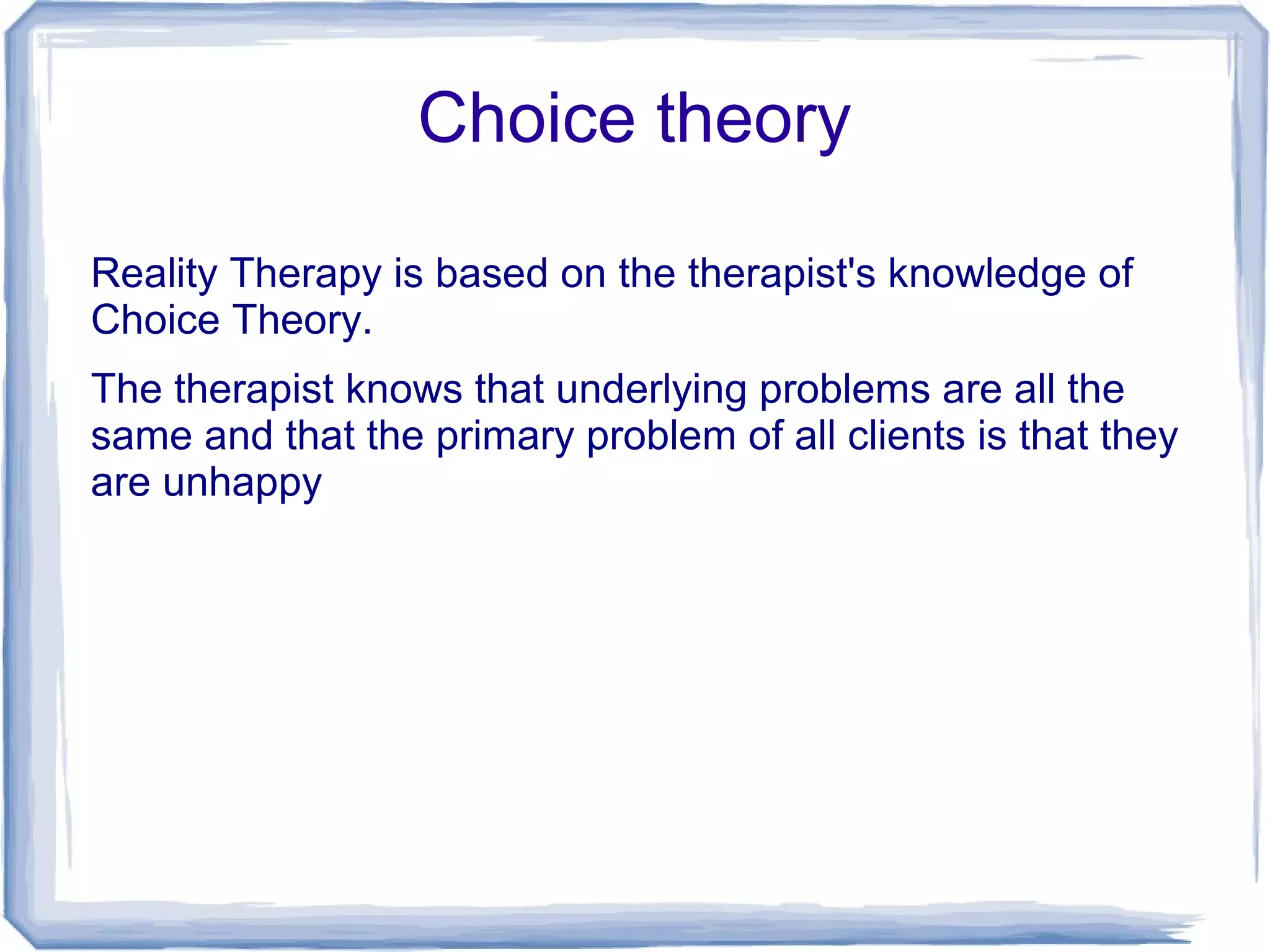 Glasser presentation 2 william glasser reality therapy and choice ...