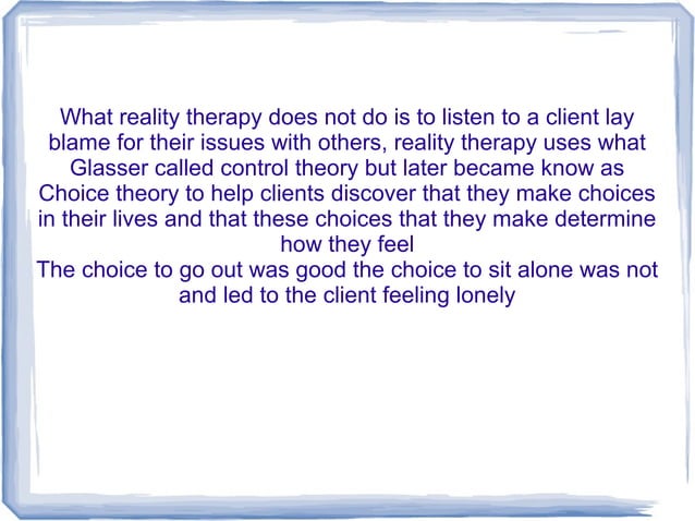Glasser presentation 2 william glasser reality therapy and choice ...