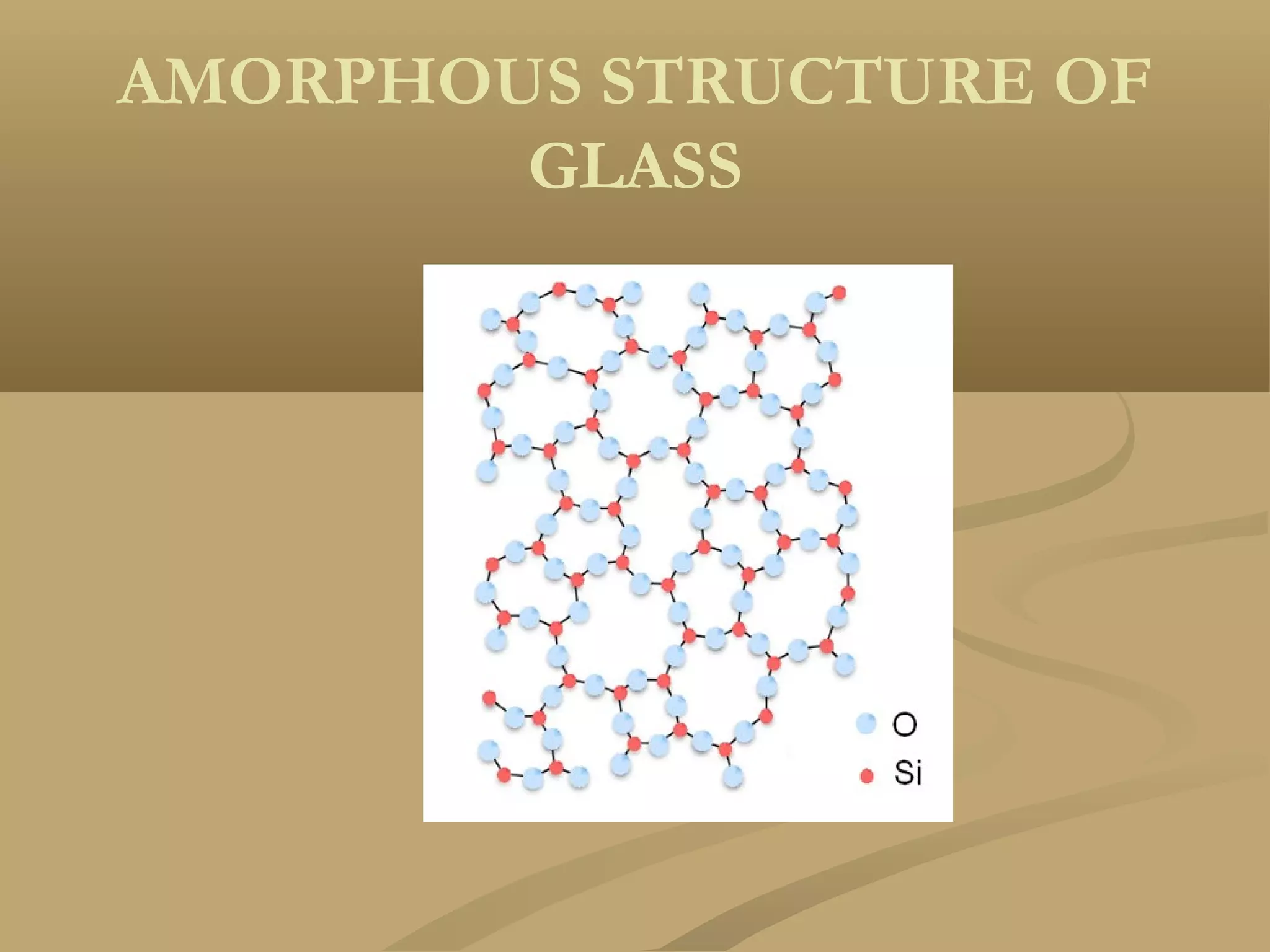 Glasses structures, properties and applications | PPT
