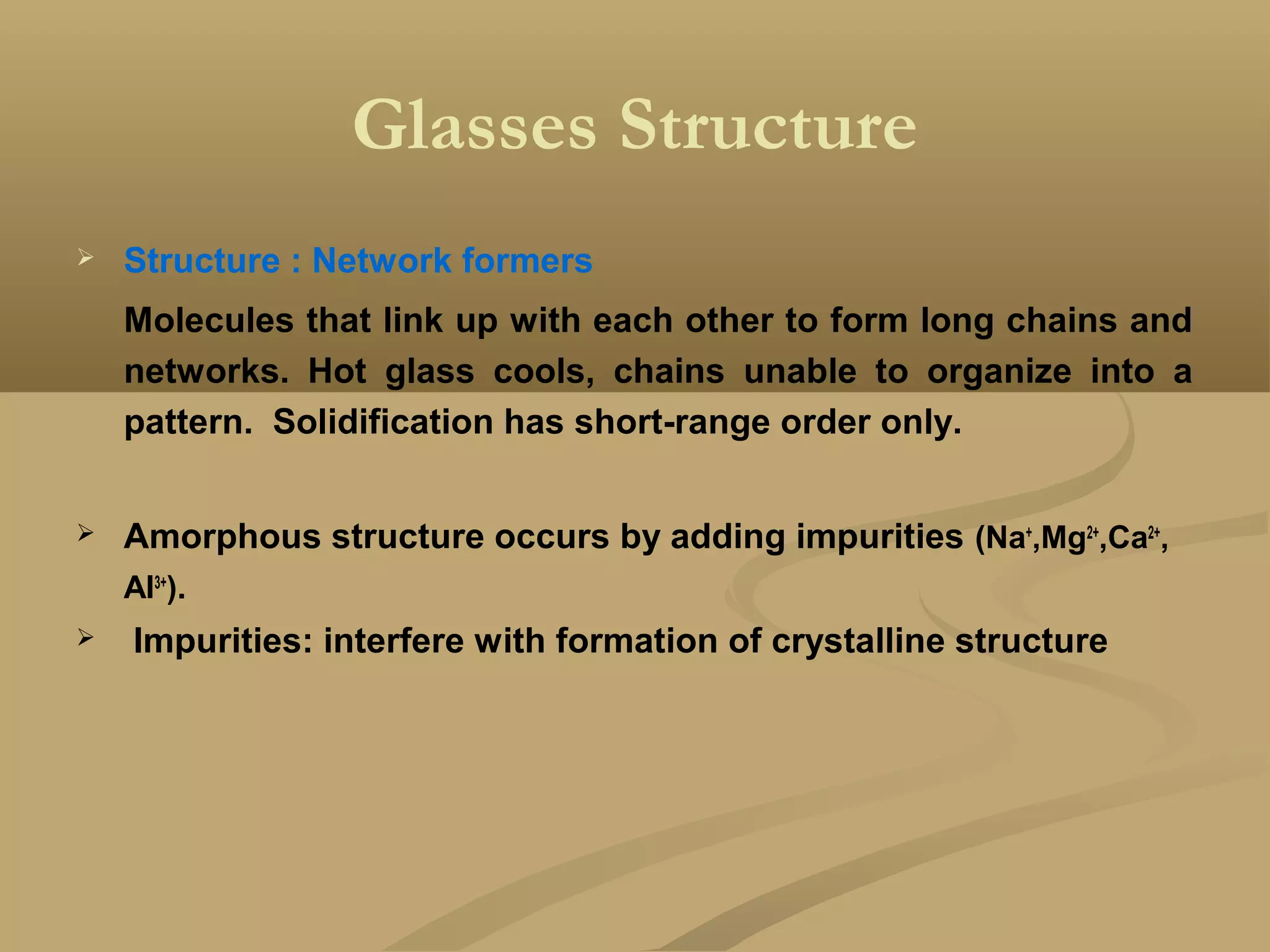Glasses structures, properties and applications | PPT