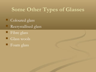 Glasses structures, properties and applications | PPT