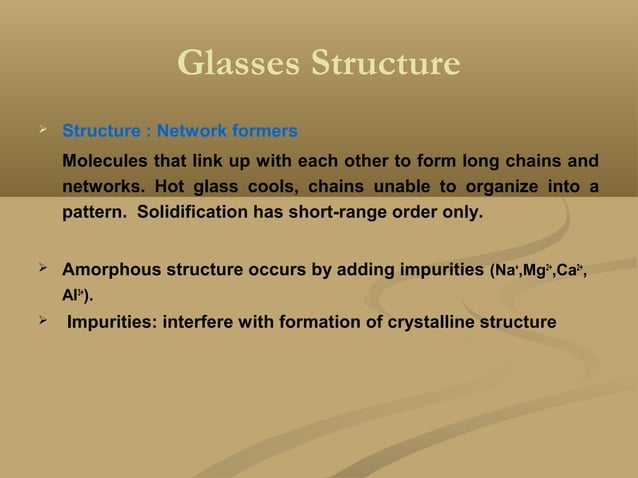 Glasses structures, properties and applications | PPT | Chemistry | Science