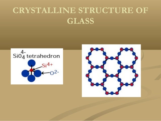 Glasses structures, properties and applications