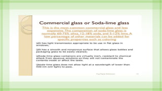 Glass industry.The following steps are used for the manufacture process ...