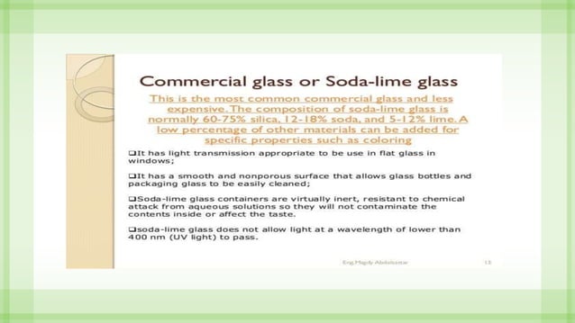 Glass industry.The following steps are used for the manufacture process ...