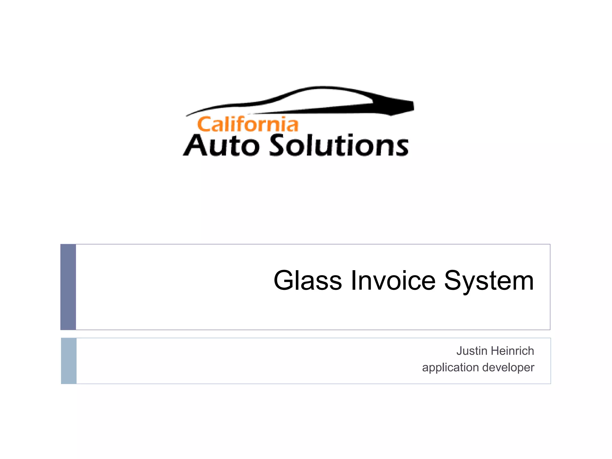 Glass invoice system | PPTX | Computing | Technology & Computing