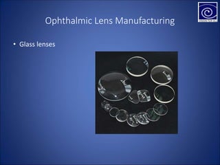 Glass lens manufacturing | PPT