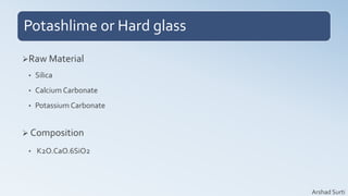 Glass manufacturing and types | PPTX