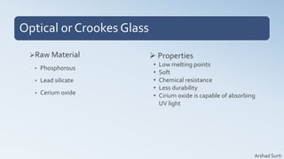 Glass manufacturing and types | PPTX