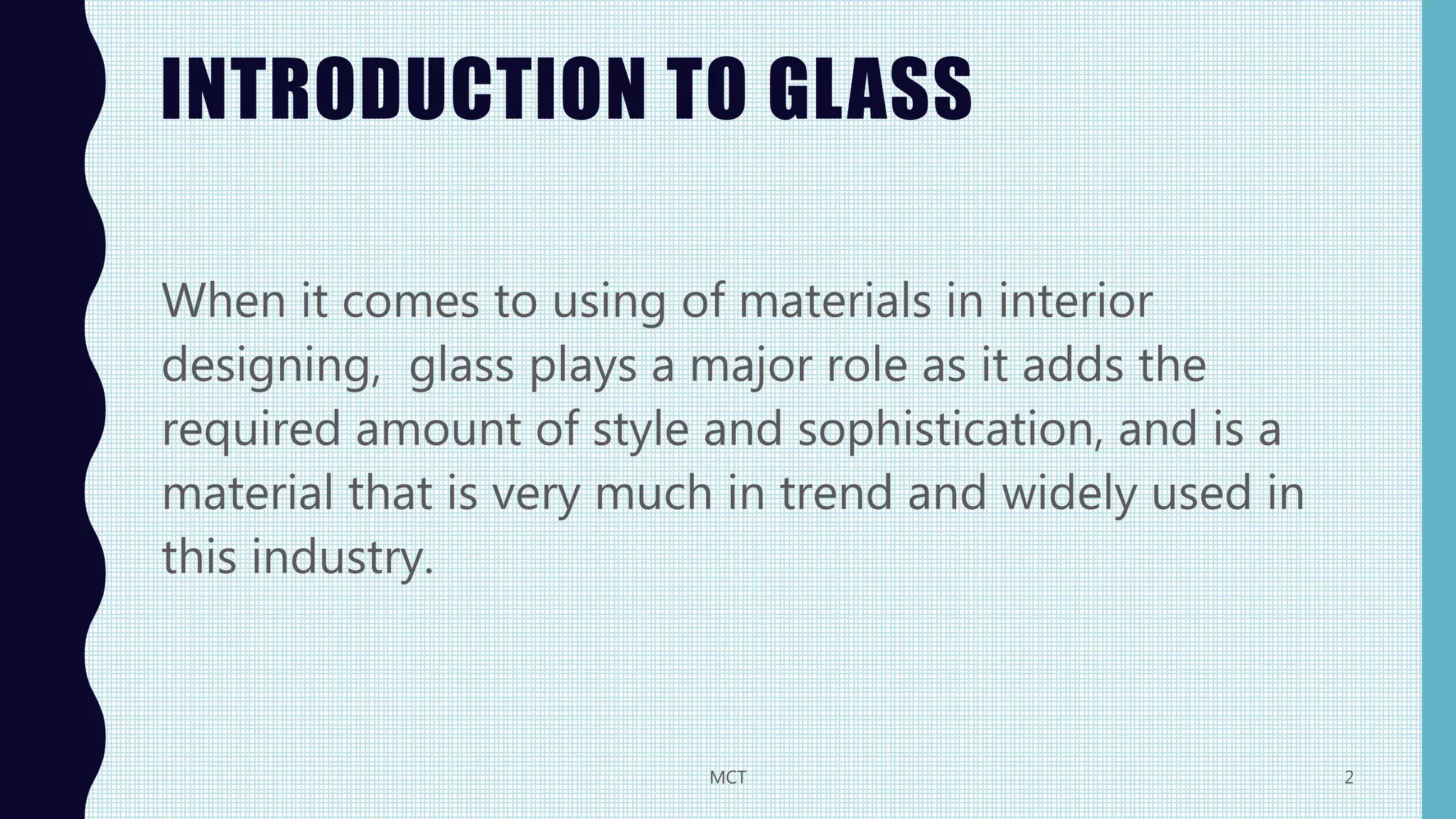 Finnishing Material Glass | PPTX | Interior Decorating | Home & Garden