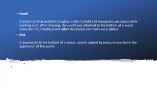 Glass production techniques | PPTX