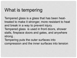 Glass tempering | PPTX
