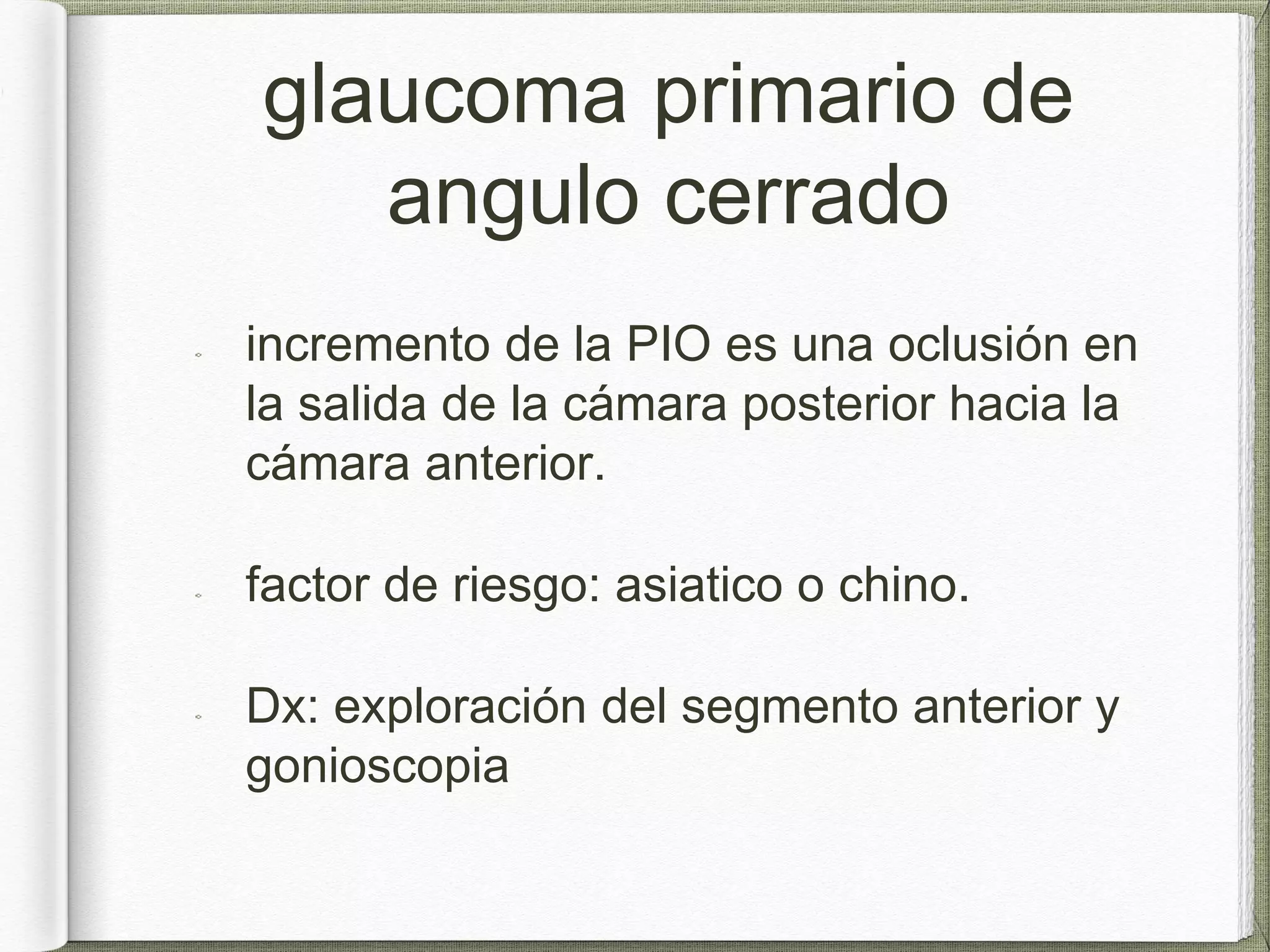 Glaucoma de angulo cerrado y abierto | PPTX
