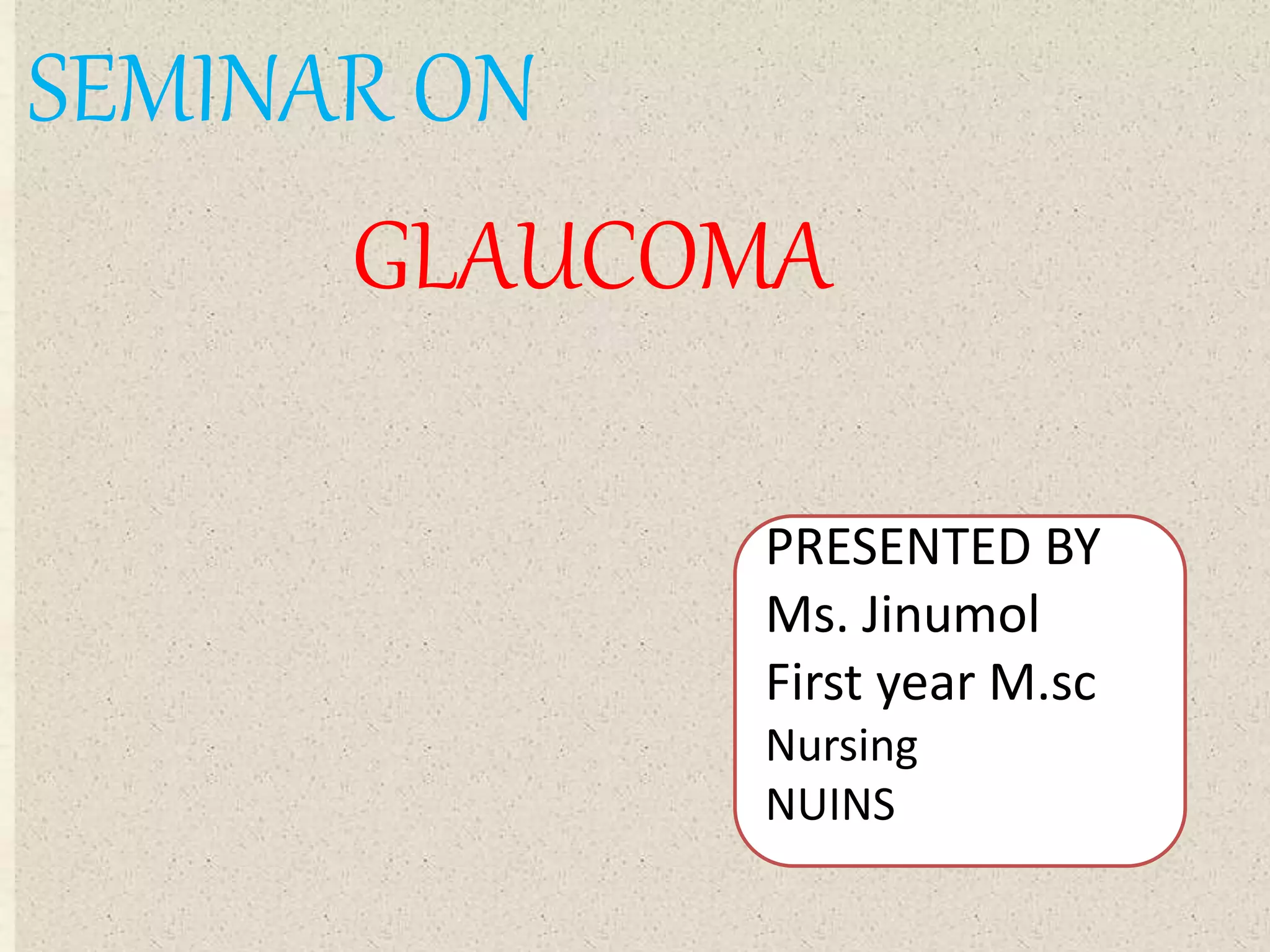 Glaucoma | PPTX