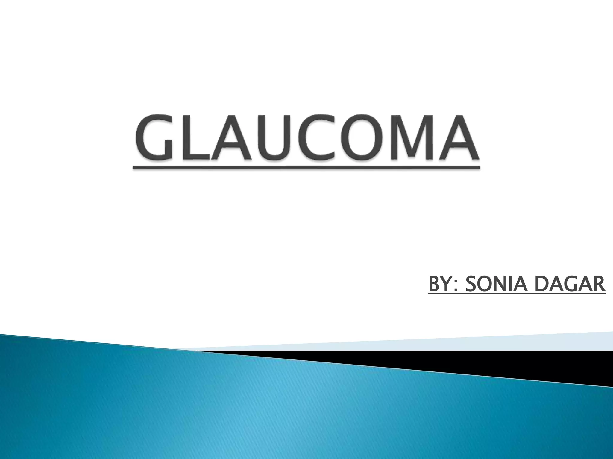 Glaucoma | PPTX