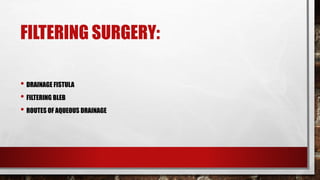 surgical management of glaucoma | PPTX