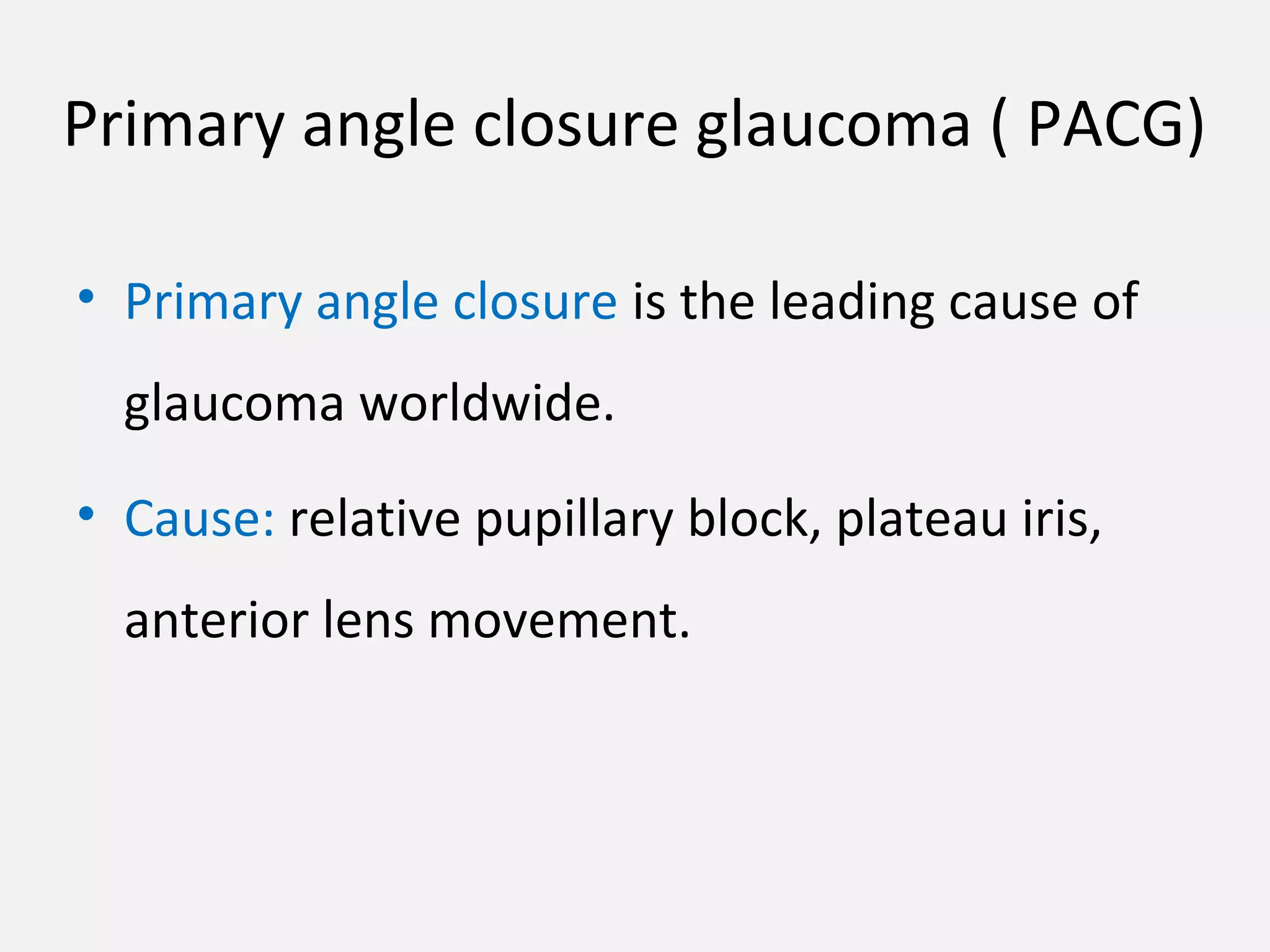 Glaucoma 2 primary angle closure glaucoma,dr.k.n.jha,02.11.16