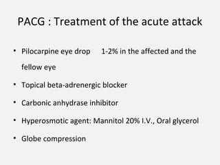 Glaucoma 2 primary angle closure glaucoma,dr.k.n.jha,02.11.16