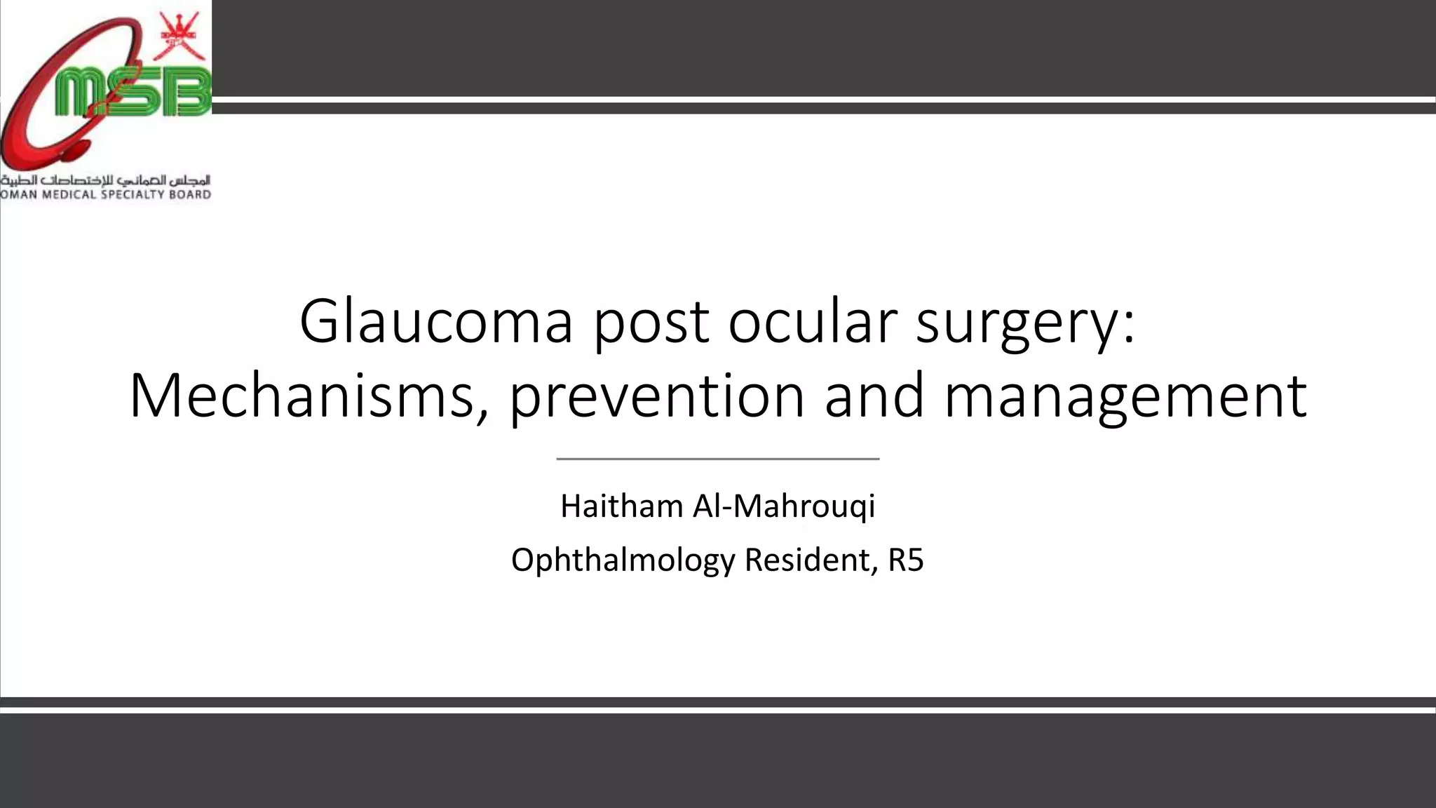 Glaucoma post cataract extraction, vitreoretinal surgery, keratoplasty ...