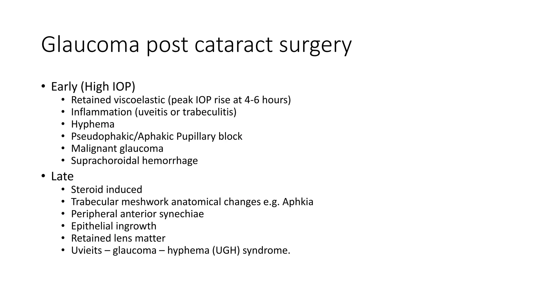 Glaucoma post cataract extraction, vitreoretinal surgery, keratoplasty ...