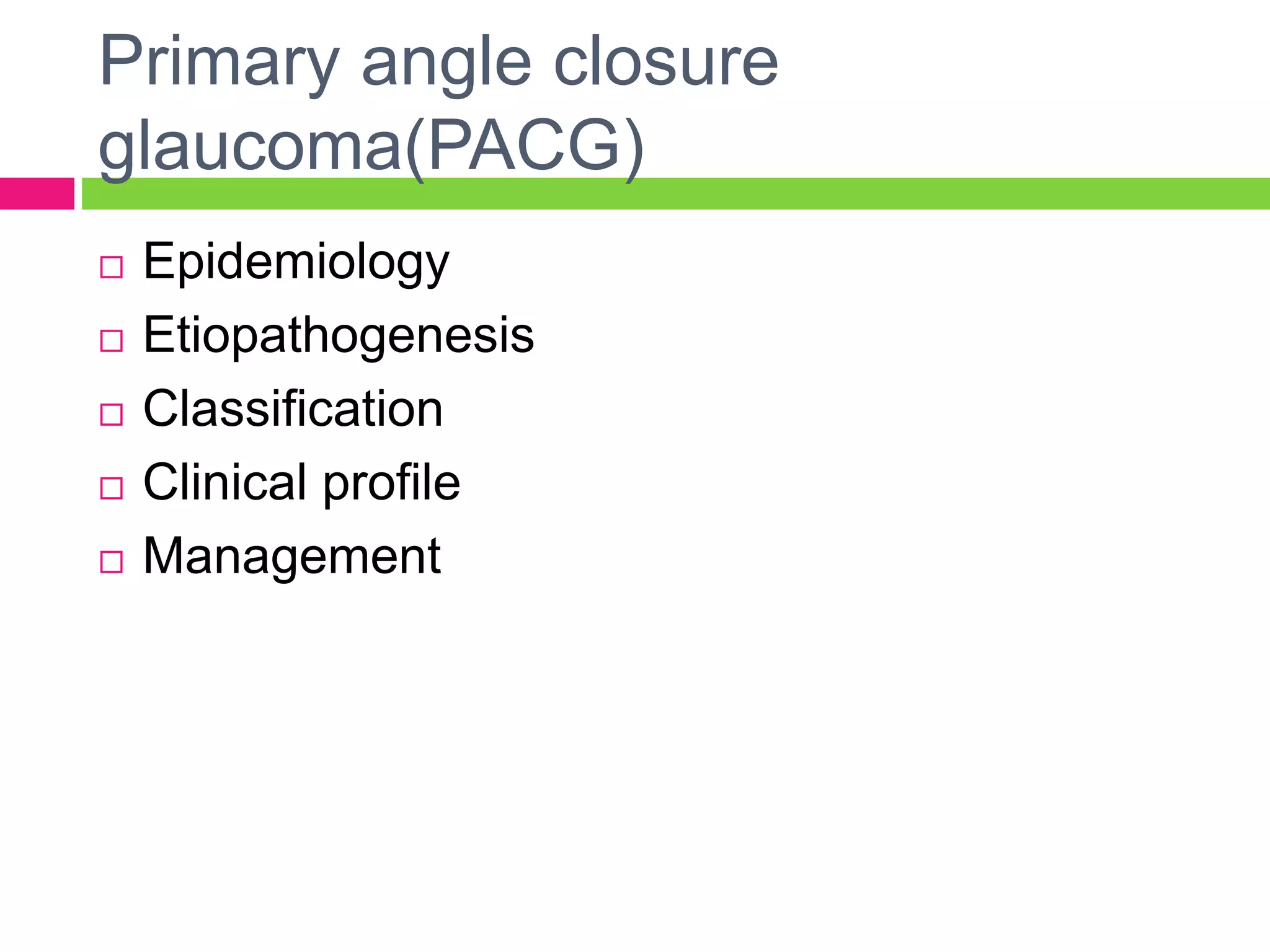 Glaucoma primary closed angle,secondary glaucoma, congenital glaucoma ...